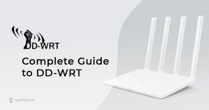 Everything You Need to Know About DD-WRT | Updated for 2022