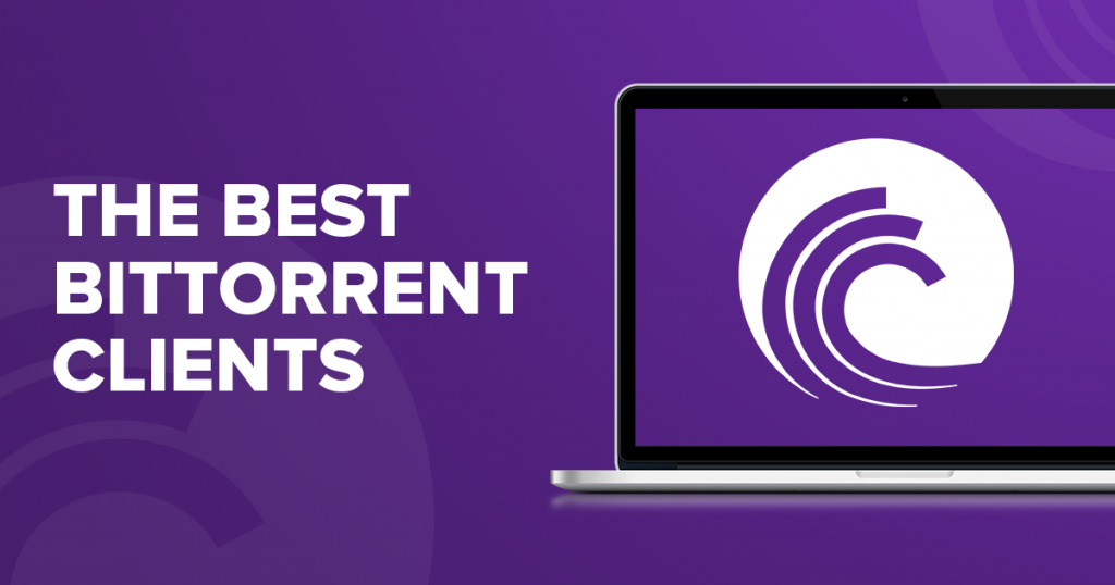 5 Fastest BitTorrent Clients for Torrenting Reliably in 2022